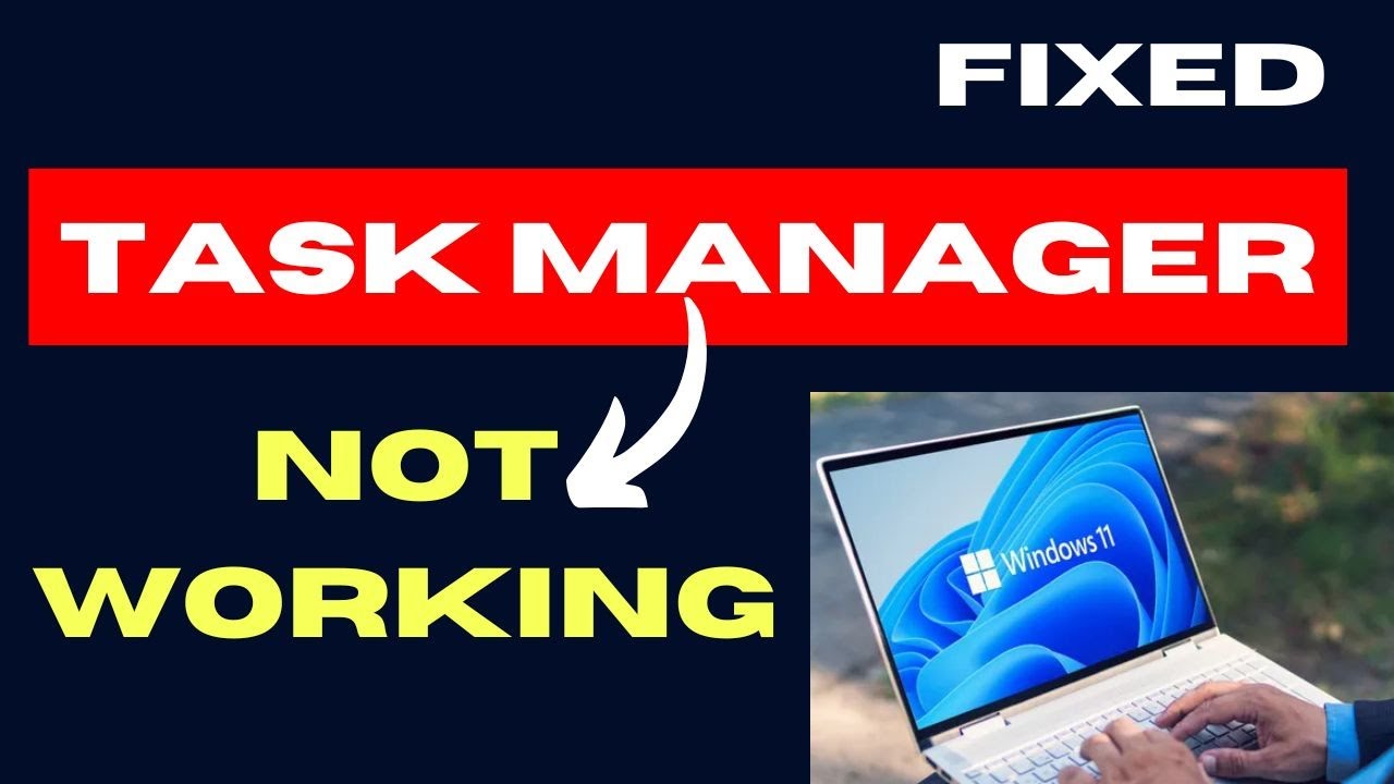 Task Manager not opening on Windows 11 / 10 Fixed - YouTube