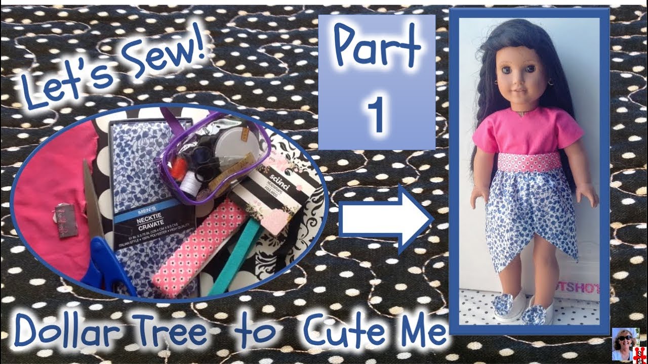 Part I. American Girl doll clothes from a Dollar Tree haul. Hand Sewing ...