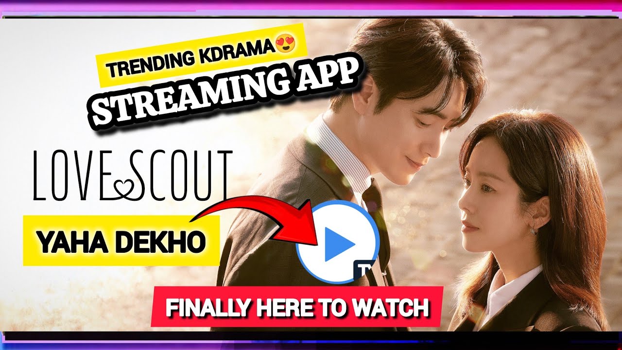 Love scout streaming App New kdrama Hindi😍#kdrama #koreadramanetflix #cdrama #netflix # ...