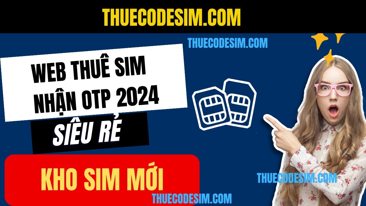 Cho Thuê Sim Nhận Mã Code OTP - Web Thuê Sim Nhận Mã Code OTP Online 2024 - YouTube