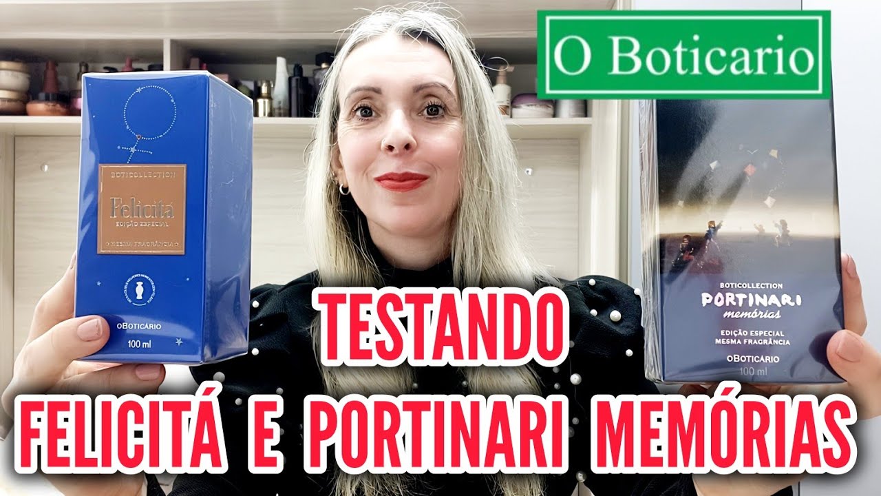 TESTANDO PERFUMES QUE VOLTARAM O BOTICÁRIO | BOTICOLLECTION FELICITÁ E ...
