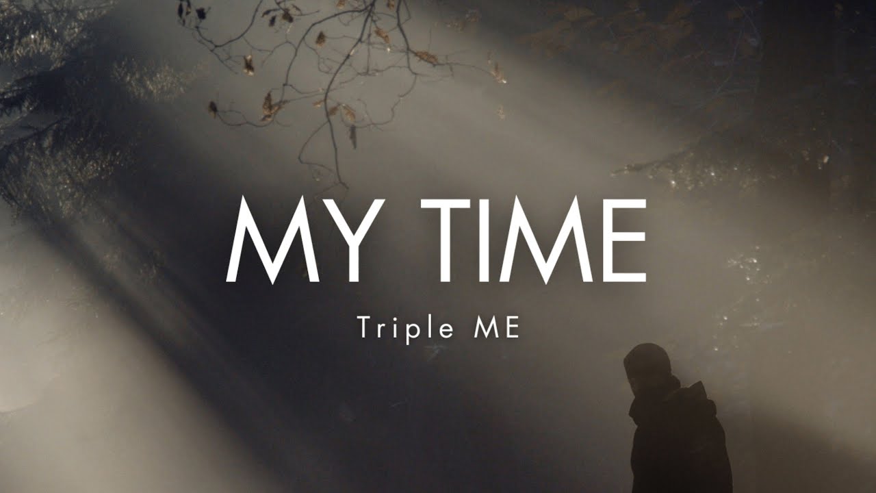 My Time - Triple ME [Official Audio] - YouTube