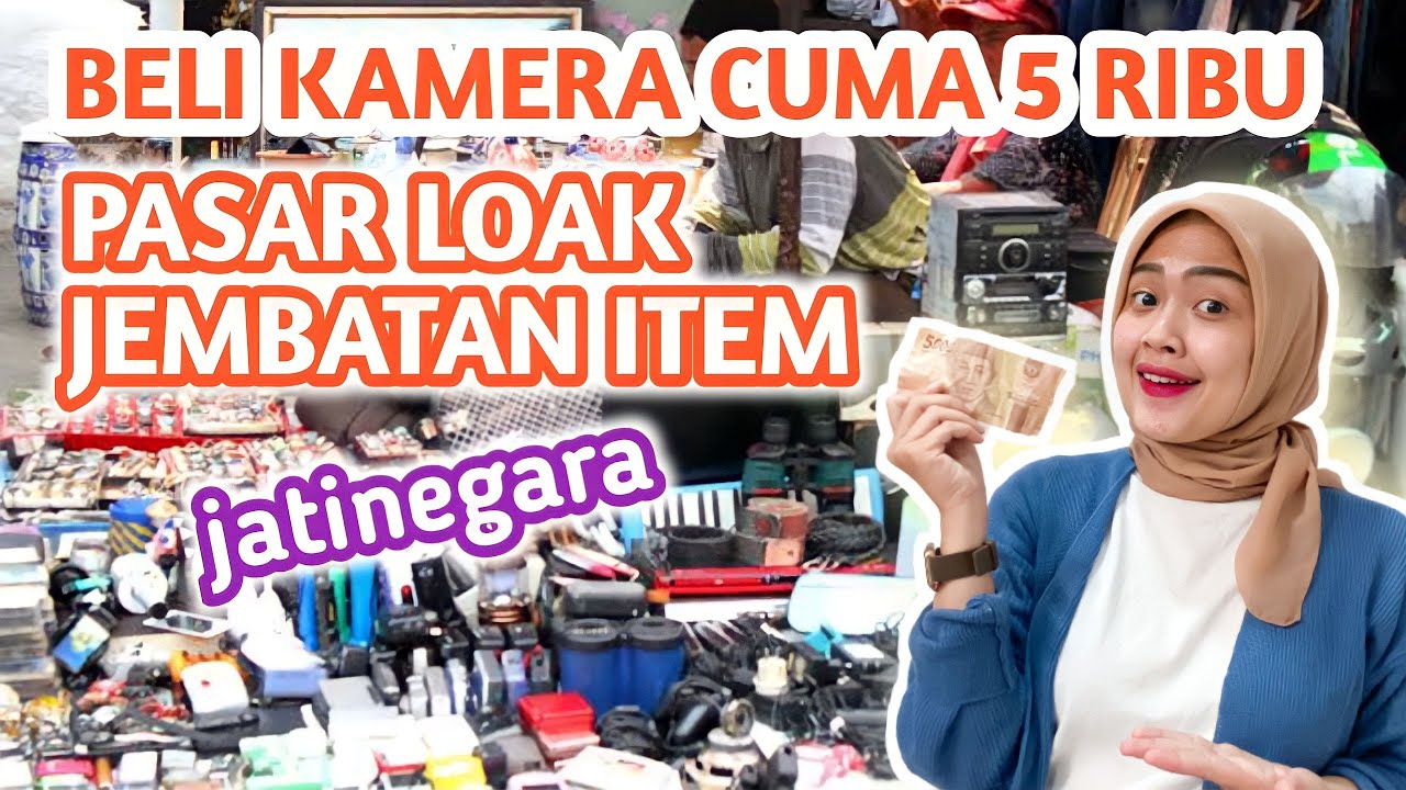 PUSAT BARANG ANTIK DI PASAR LOAK JEMBATAN ITEM JATINEGARA !!! - YouTube