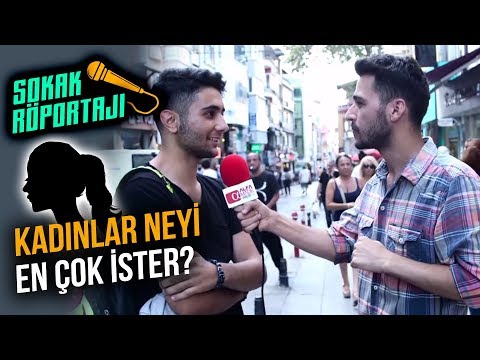 Kadınlar Neyi En Çok İster? (Komik Sokak Röportajı)