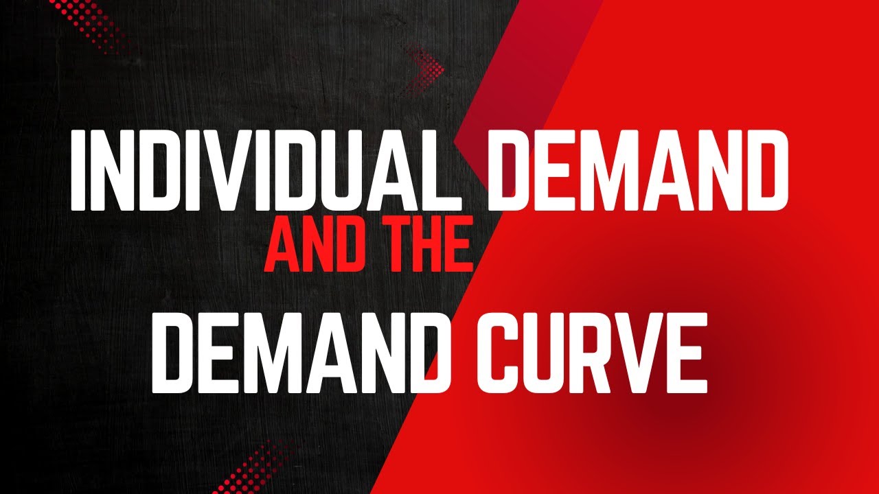 Lesson 1 - Individual demand and the demand curve - YouTube