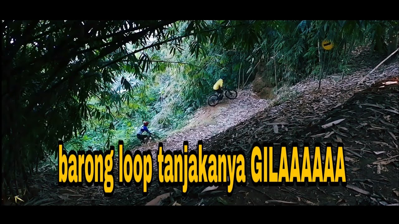 MOUNTAIN BIKE PARK JALUR EXPERT PARIGI(JEP) BARONG LOOP TANGERANG ...