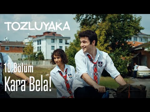 Kara bela! 🖤 - Tozluyaka 10. Bölüm
