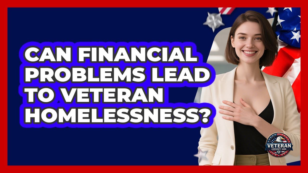 Can Financial Problems Lead To Veteran Homelessness? - YouTube