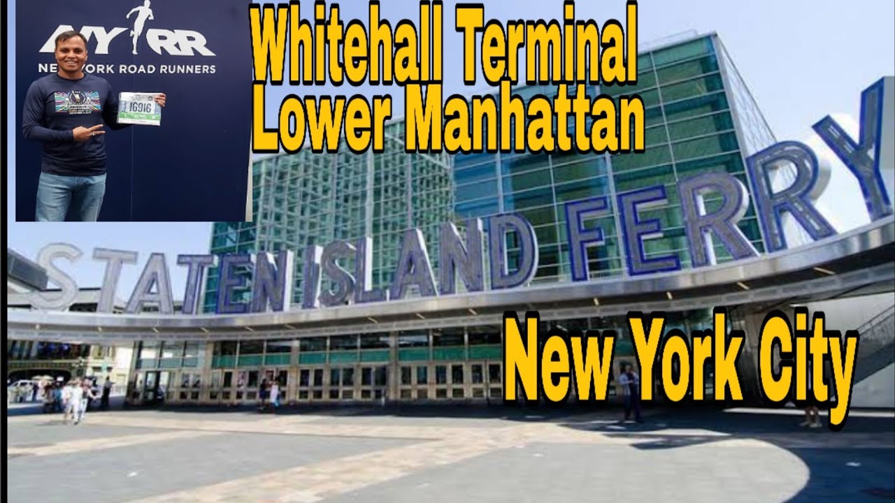 Staten Island | Whitehall Terminal | Ferry Terminal |Lower Manhattan ...