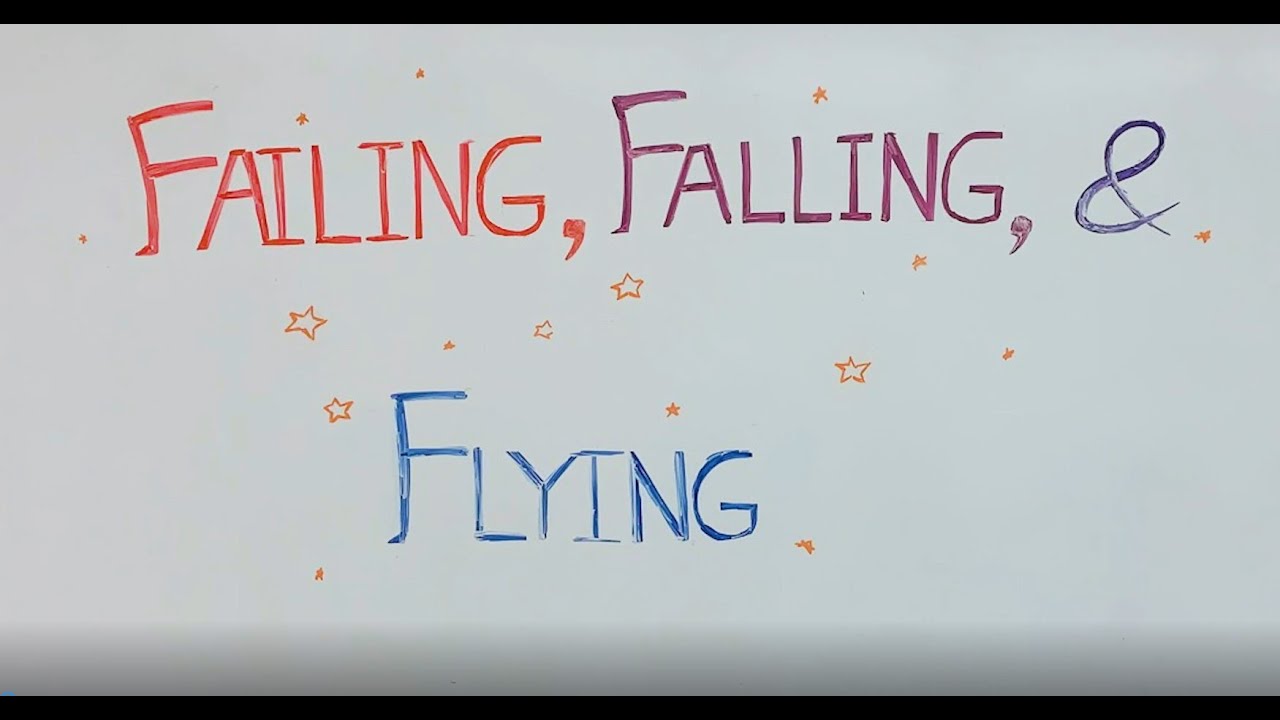 Failing, Falling, and Flying - YouTube