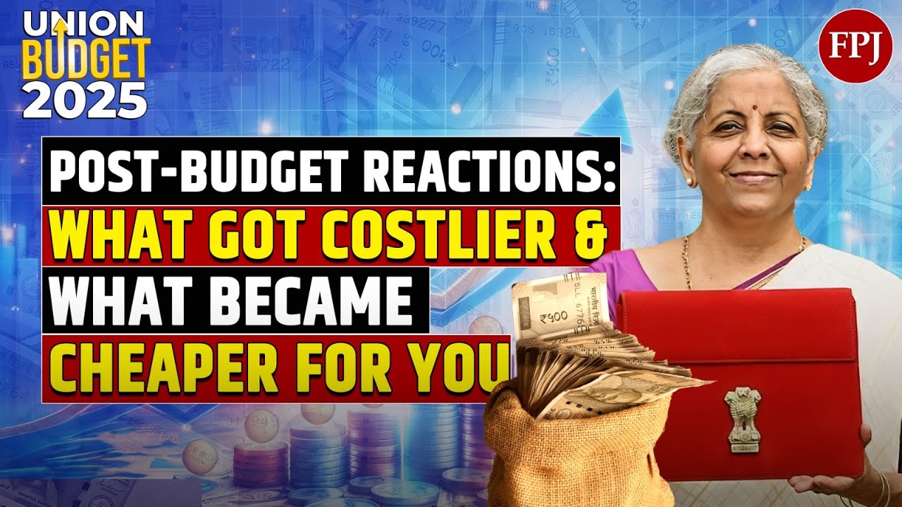 Post-Budget Reactions: What Got Costlier and What Became Cheaper for ...