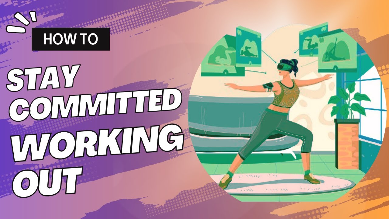 How to Stay Committed to Working Out: Secrets to Never Quit ! - YouTube