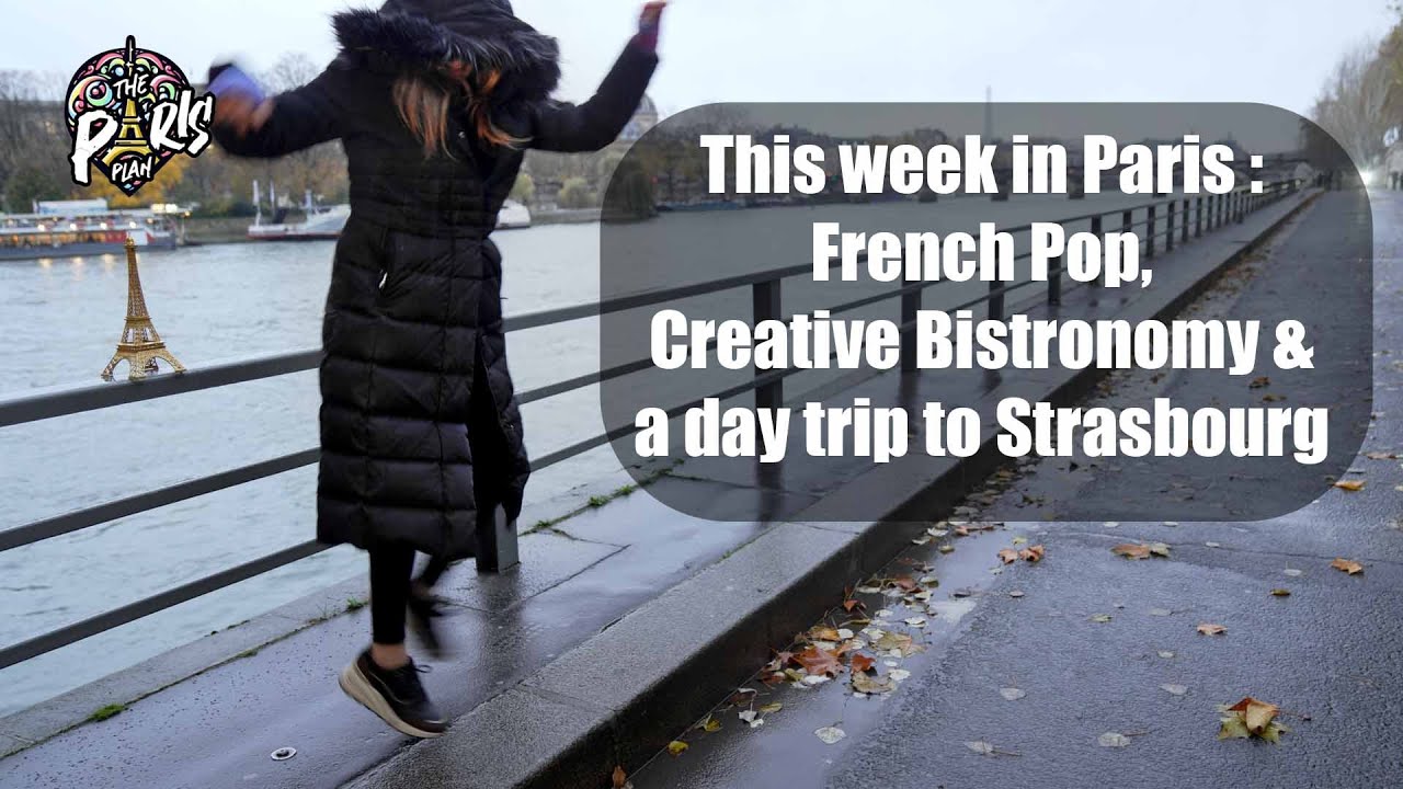This week in Paris : French Pop, Creative Bistronomy & a day trip to ...