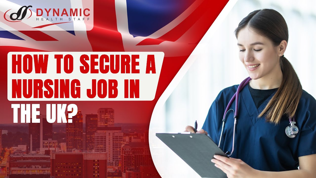 How to Secure a Nursing Job in the UK? | Dynamic Health Staff - YouTube