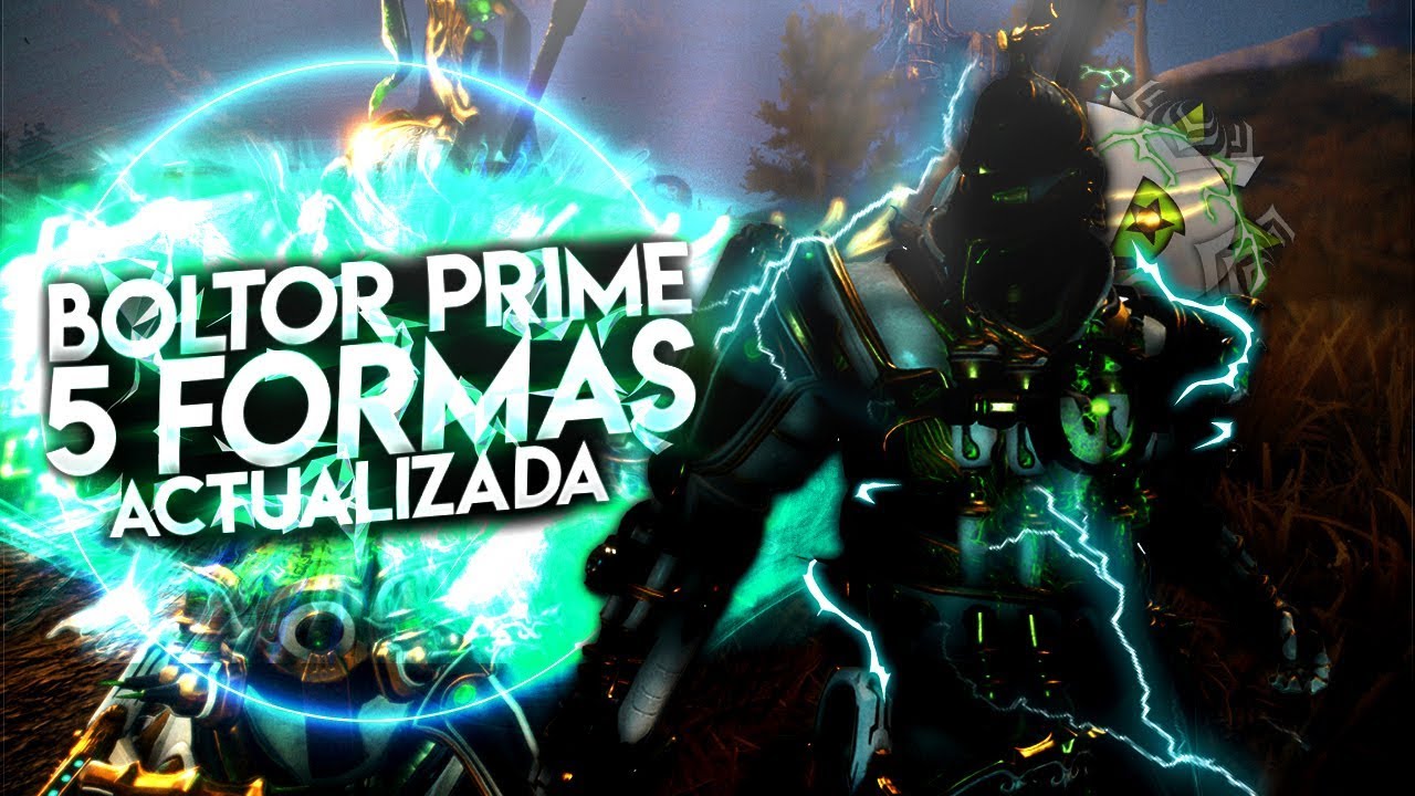Warframe - Build Boltor Prime 5 formas actualizada 2018 (Estados y ...