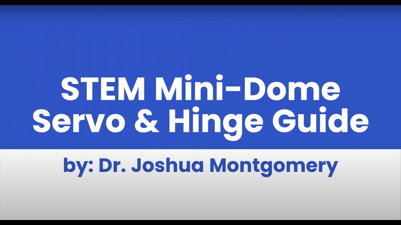 STEM Mini-Dome Servo and Hinge Guide - YouTube