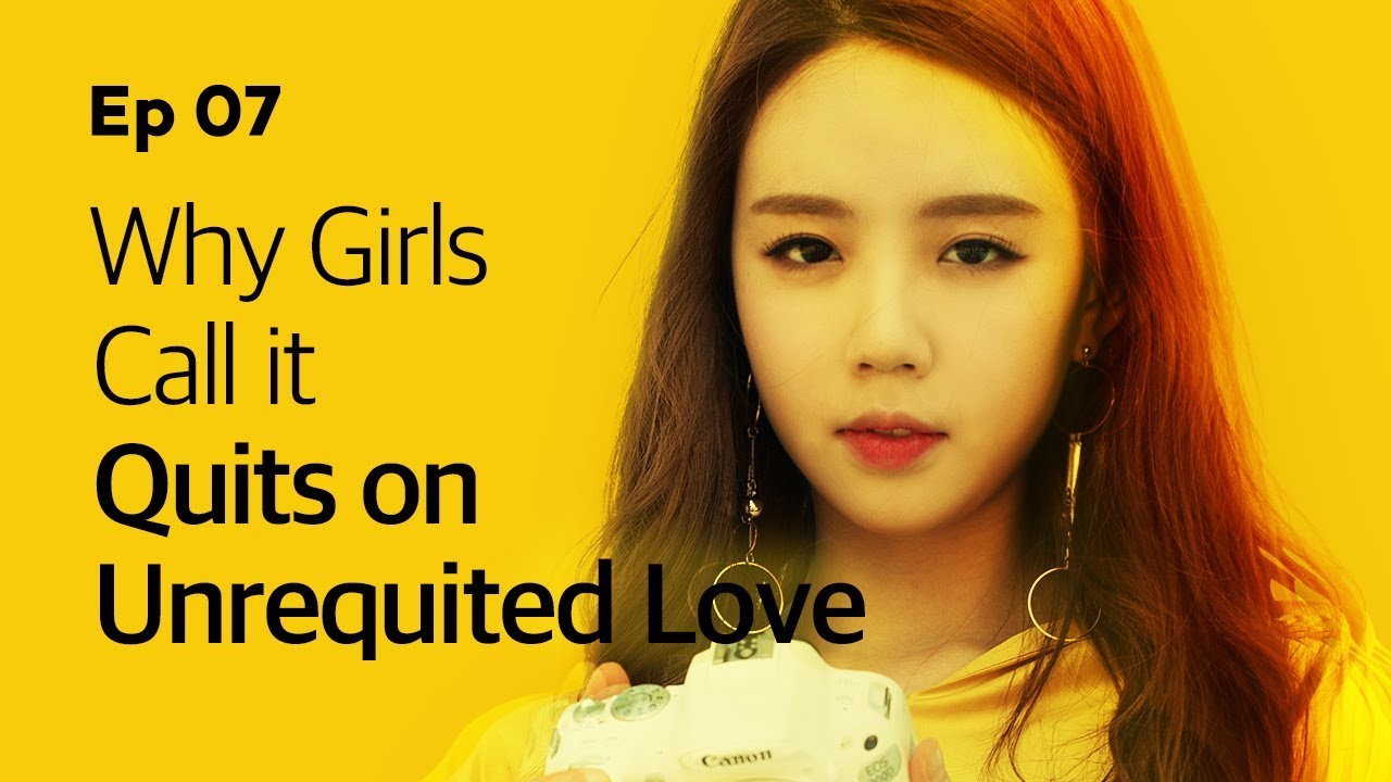 Why Girls Call it Quits on Unrequited Love | Yellow | EP.07 (Click CC ...