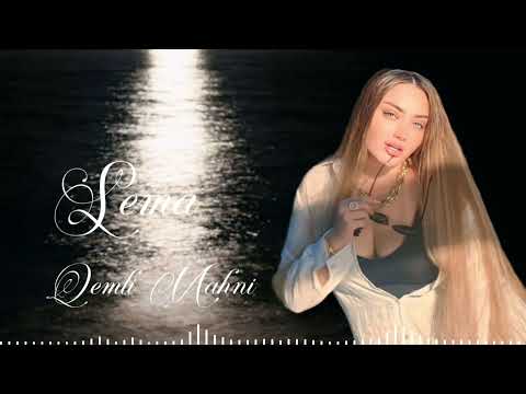 Sema Men Seni Severek Terk Edeceyem Qemli Mahni 2026