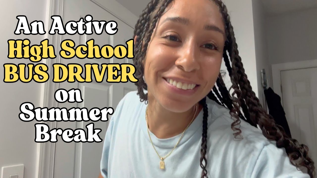 high school bus driver summer break - YouTube