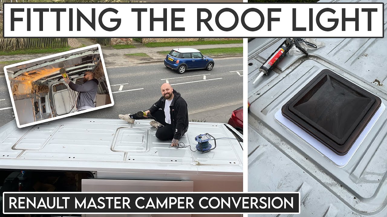 Installing A Roof Light On Our Camper Van Conversion - YouTube