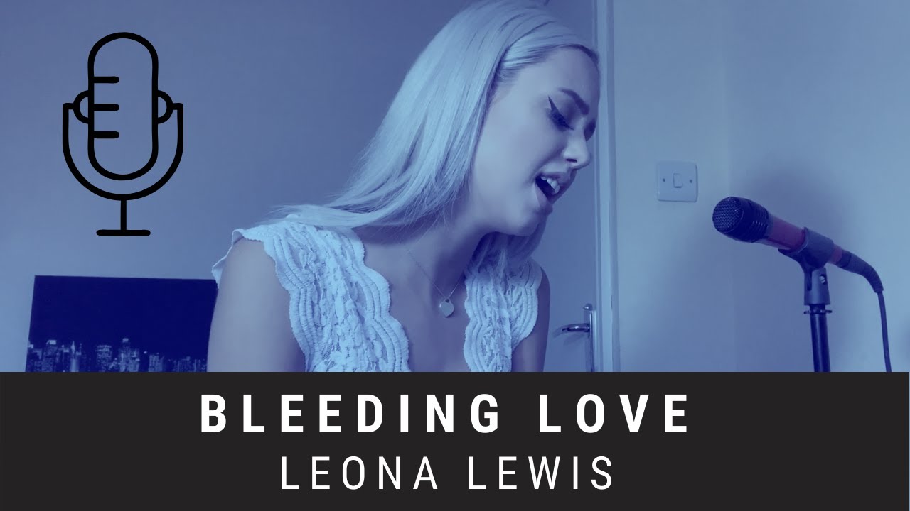 Leona Lewis - Bleeding Love | Cover - YouTube