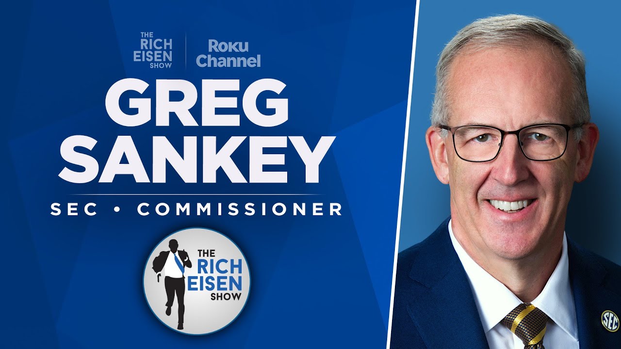 SEC Commissioner Greg Sankey Talks NIL Oversight Reform with Rich Eisen ...