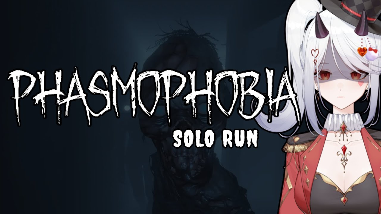 PHASMOPHOBIA | Solo-Run? Chat.. is this REAL? | RINGMASTER VTUBER 🎪🎟️ ...