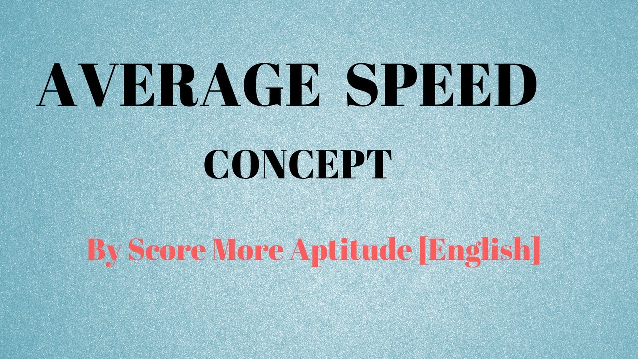 Average Speed Concept - YouTube