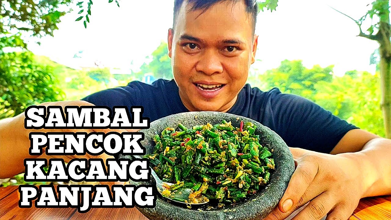 Mukbang sambal pencok kacang panjang , sederhana tapi nikmat #salamprodukalam - YouTube