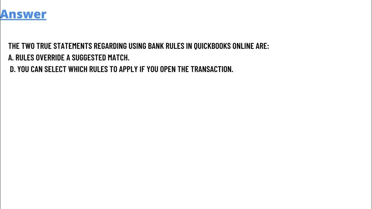 Which Two Statements Are True Regarding Using Bank Rules In QuickBooks which-two-statements-are-true-regarding-using-bank-rules-in-quickbooks