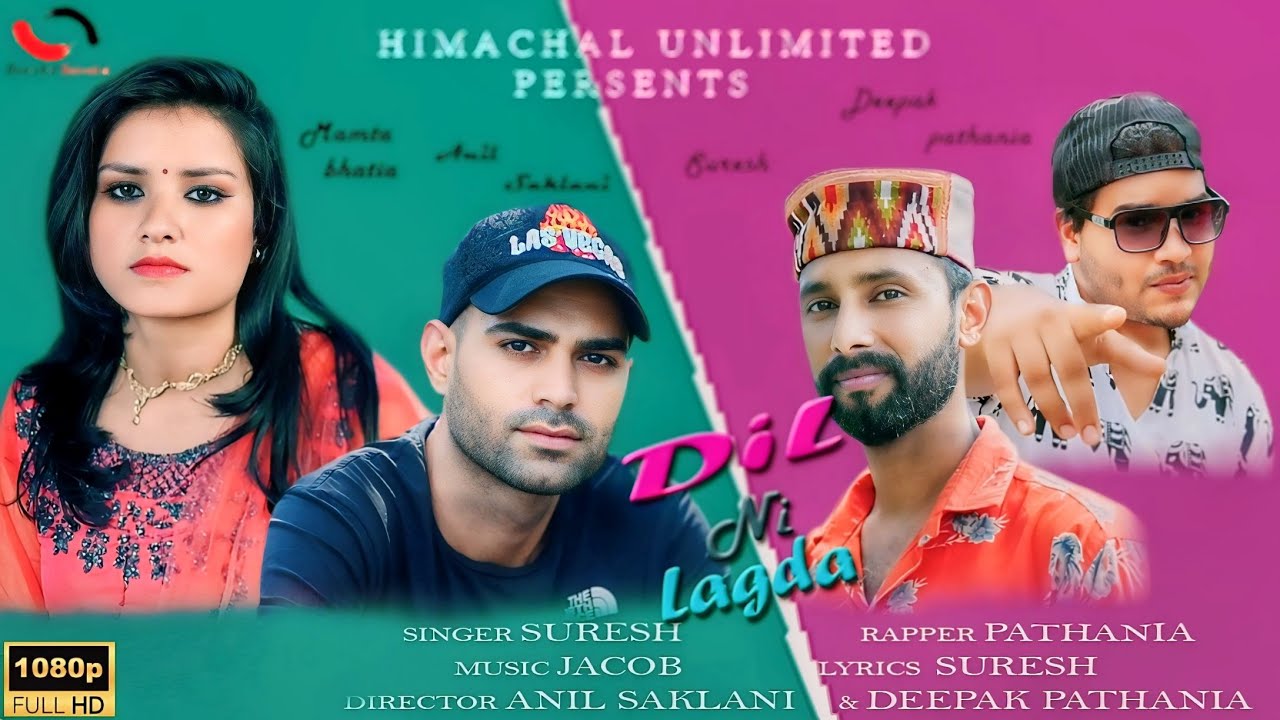 DIL NI LAGDA | SURESH | JACOB | DEEPAK PATHANIA | LATEST PAHADI SONG ...