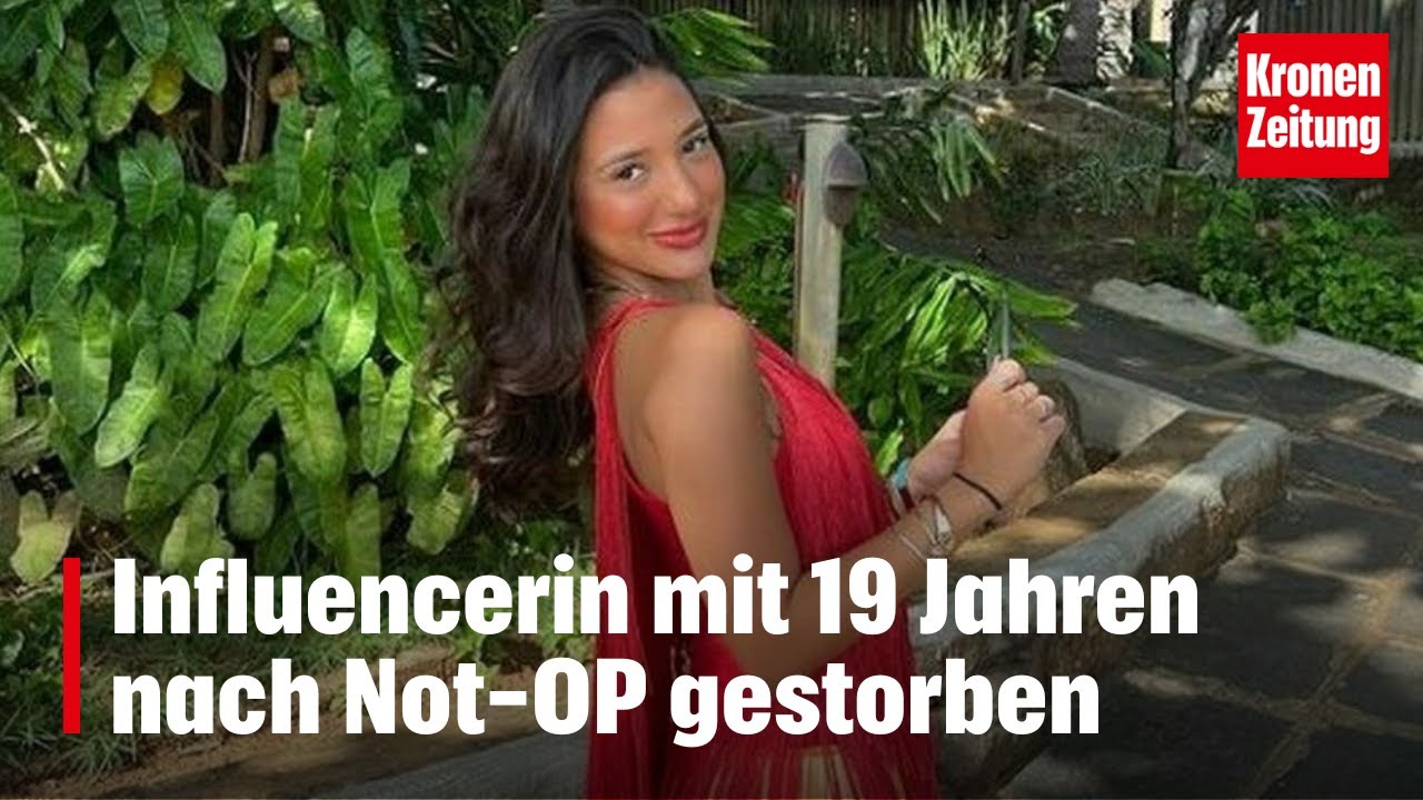 Influencerin mit 19 Jahren nach Not-OP gestorben | krone.tv NEWS - YouTube