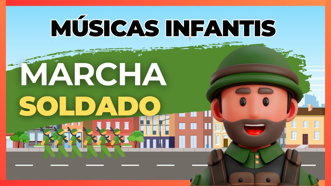 MÚSICA INFANTIL - MARCHA SOLDADO || Armário do Professor - YouTube