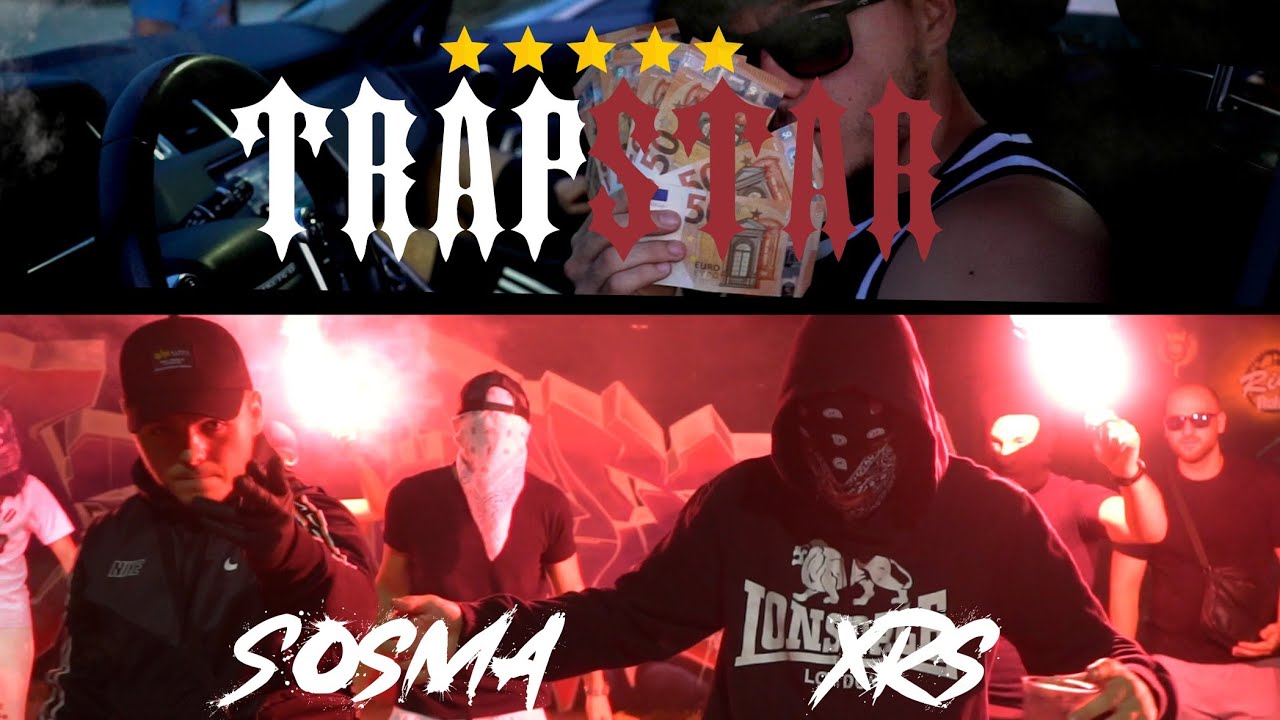 SOSMA x XRS - TRAPSTAR (Official Music Video) - YouTube