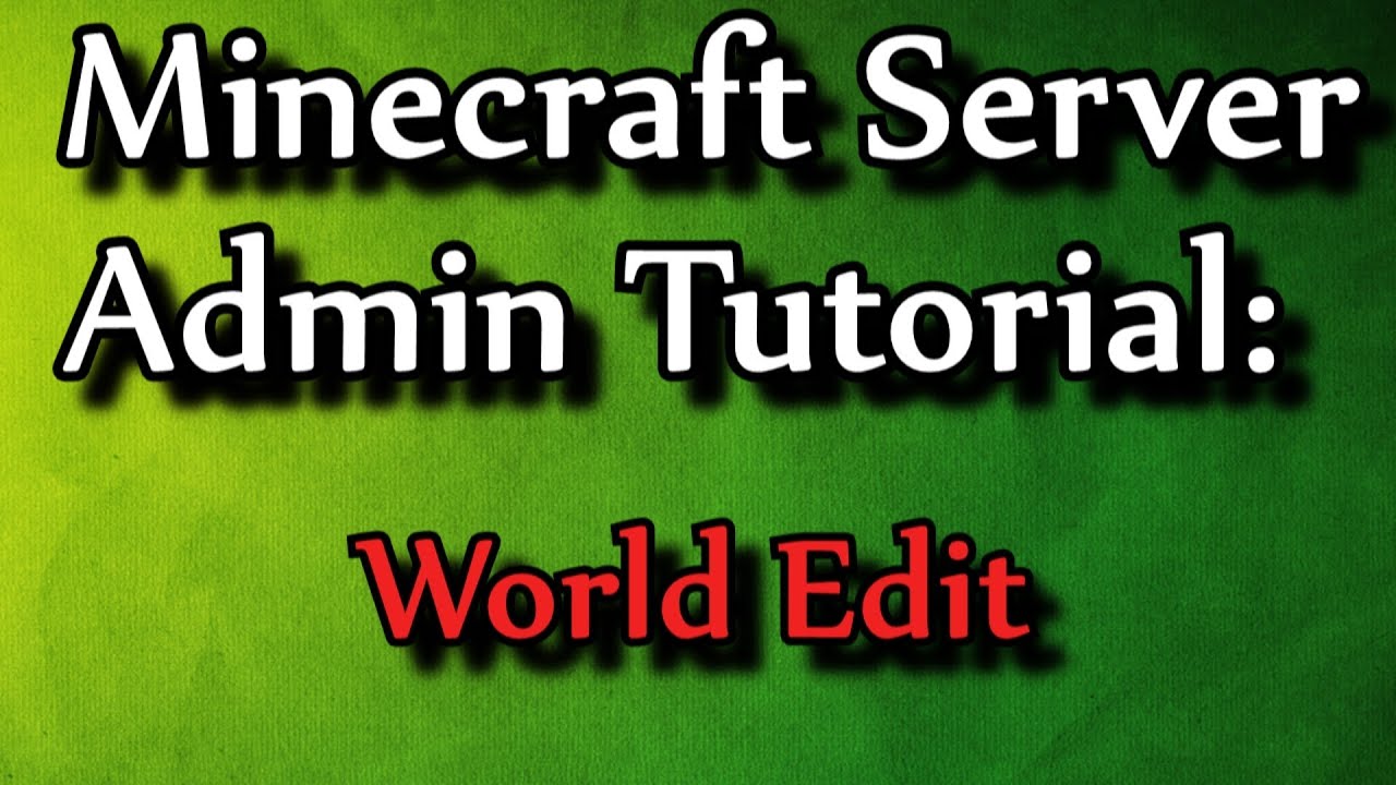 Minecraft Admin How-To: World Edit - YouTube