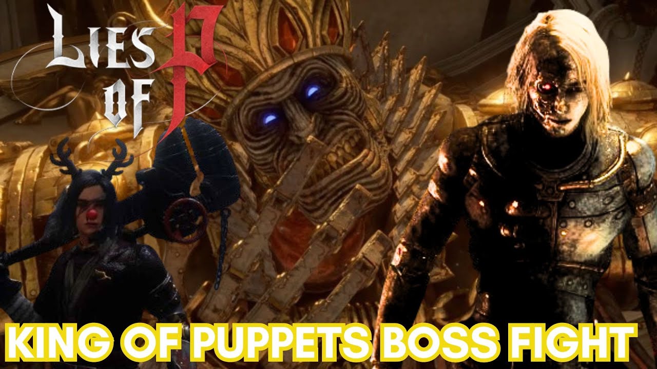 LIES OF P: KING OF PUPPETS BOSS FIGHT - YouTube