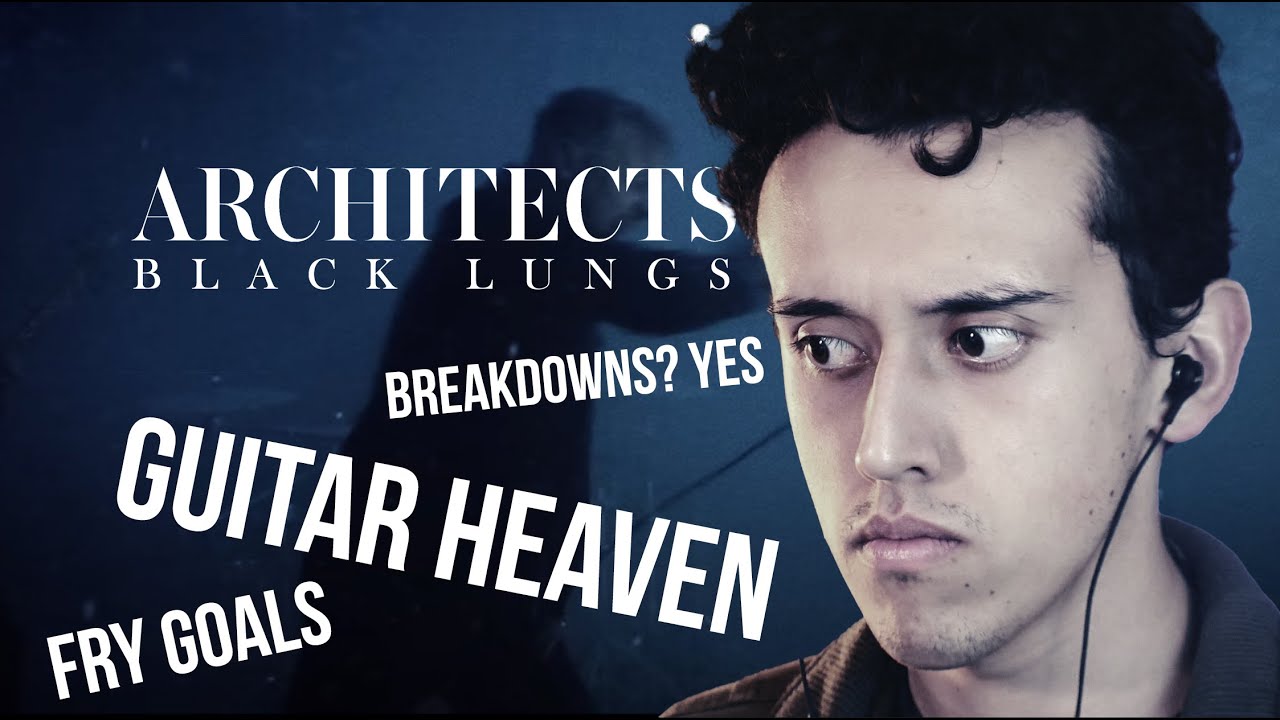 ANGRY BOIS AND CHUGGY RIFFS | Black Lungs - Architects Reaction - YouTube