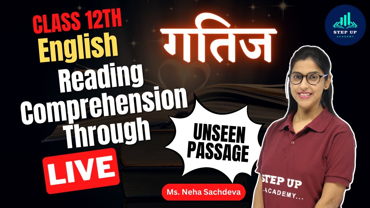 Reading Comprehension Through Unseen Passage - Class 12 English | GATIJ ...