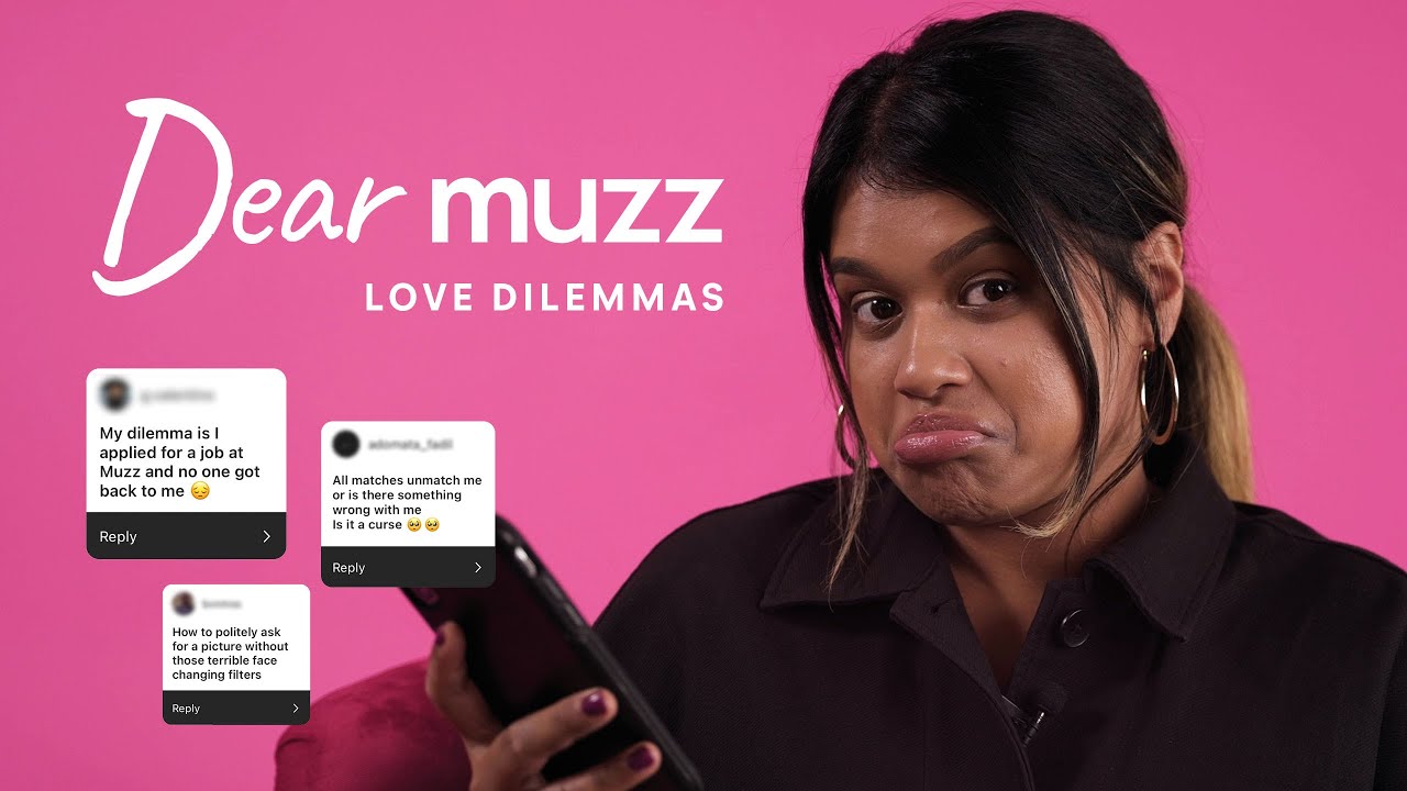 'THERE IS BETTER COMING TOWARDS YOU' 🙌 | Love Dilemmas | Dear Muzz - YouTube