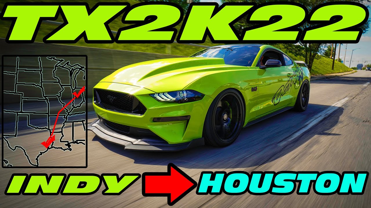 TX2K / TX2K22 ROAD TRIP FROM INDY TO HOUSTON IN E85 S550 MUSTANG ---DAY ...