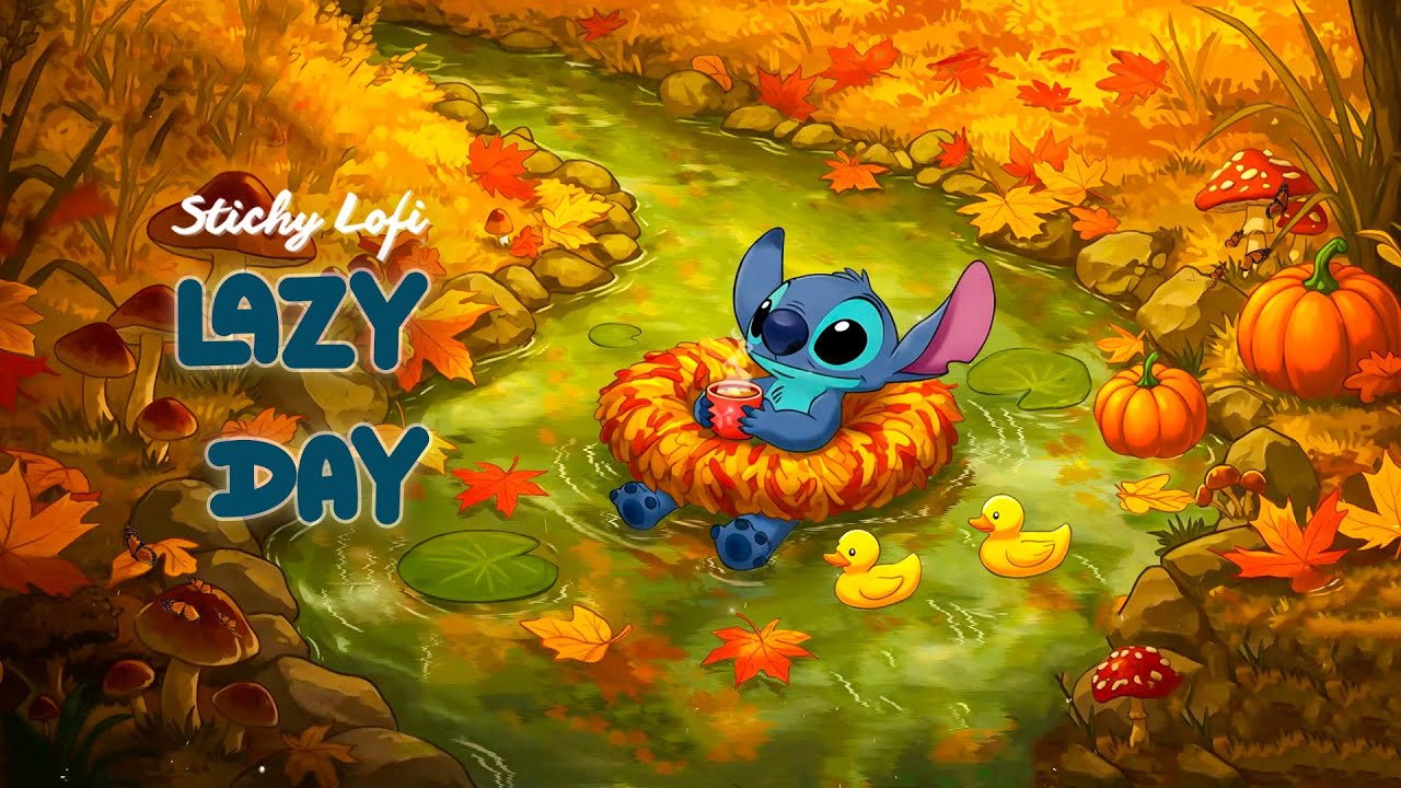 Lazy day on the river with Stitch ☕ Lofi Chill Music | lofi to enjoy ...