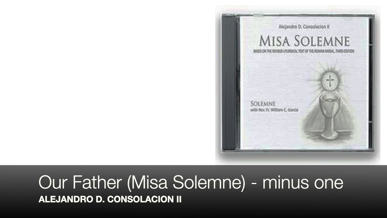 Our Father (MISA SOLEMNE) - Minus One - YouTube