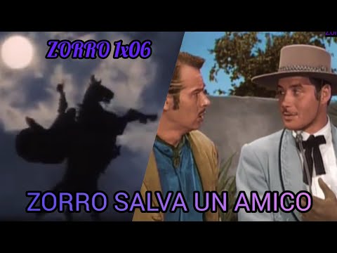 ZORRO SALVA UN AMICO #6 Zorro (1^ serie tv)