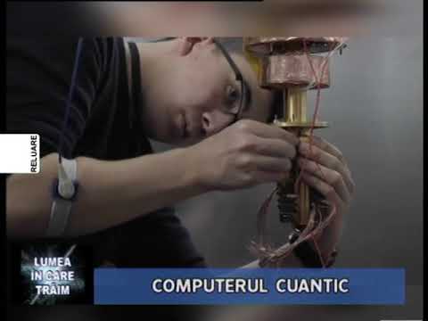 LUMEA IN CARE TRAIM - Calculatorul cuantic - Partea a 2 - a - YouTube