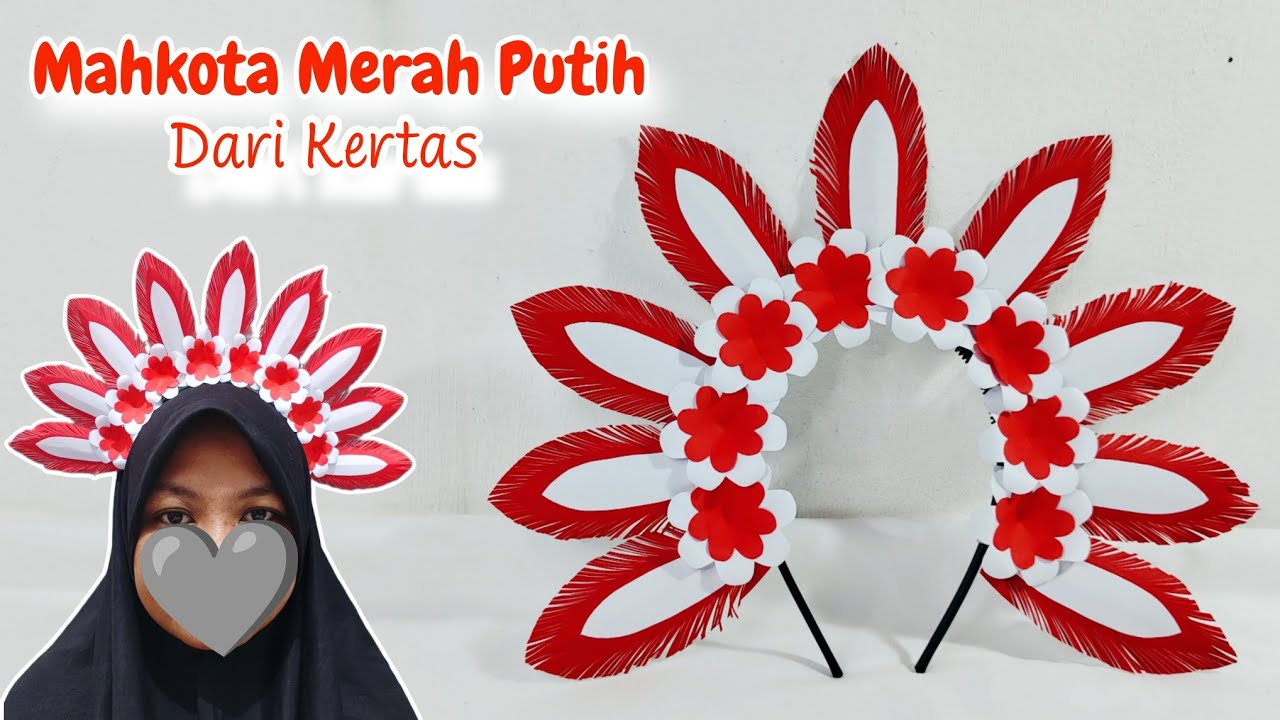 Membuat Mahkota Karnaval 17 Agustus Merah Putih || Mahkota Karnaval ...