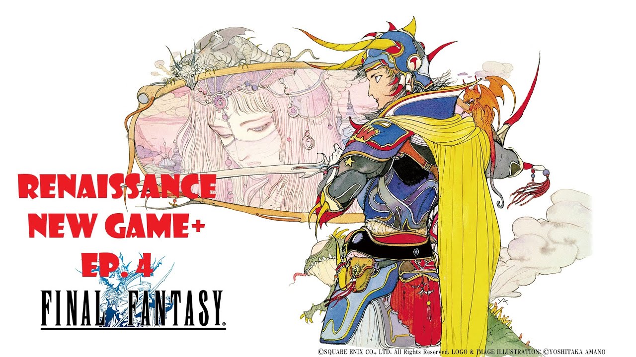Final Fantasy Renaissance NG+ Ep 4 - YouTube