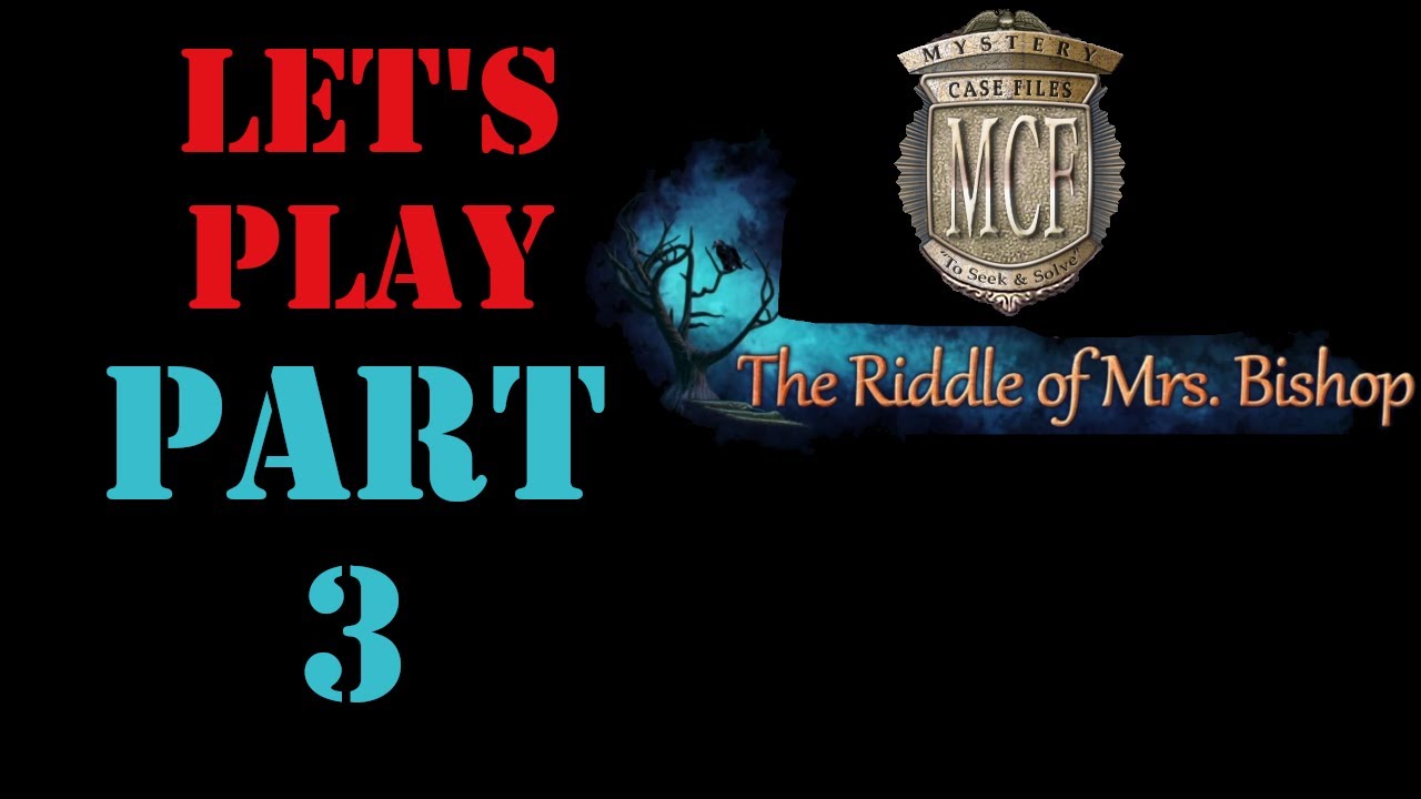Let's Play Mystery Case Files The Riddle of Mrs. Bishop: Part 3 - YouTube