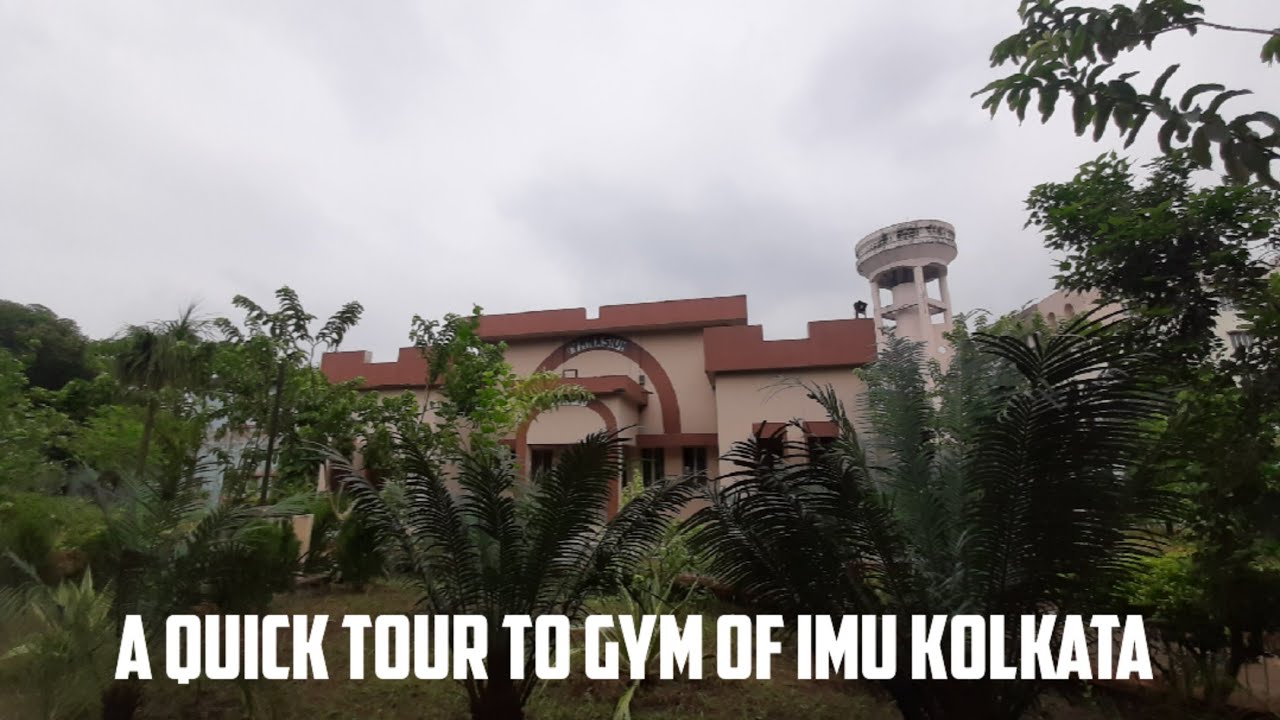 QUICK TOUR TO GYM OF IMU KOLKATA ? - YouTube