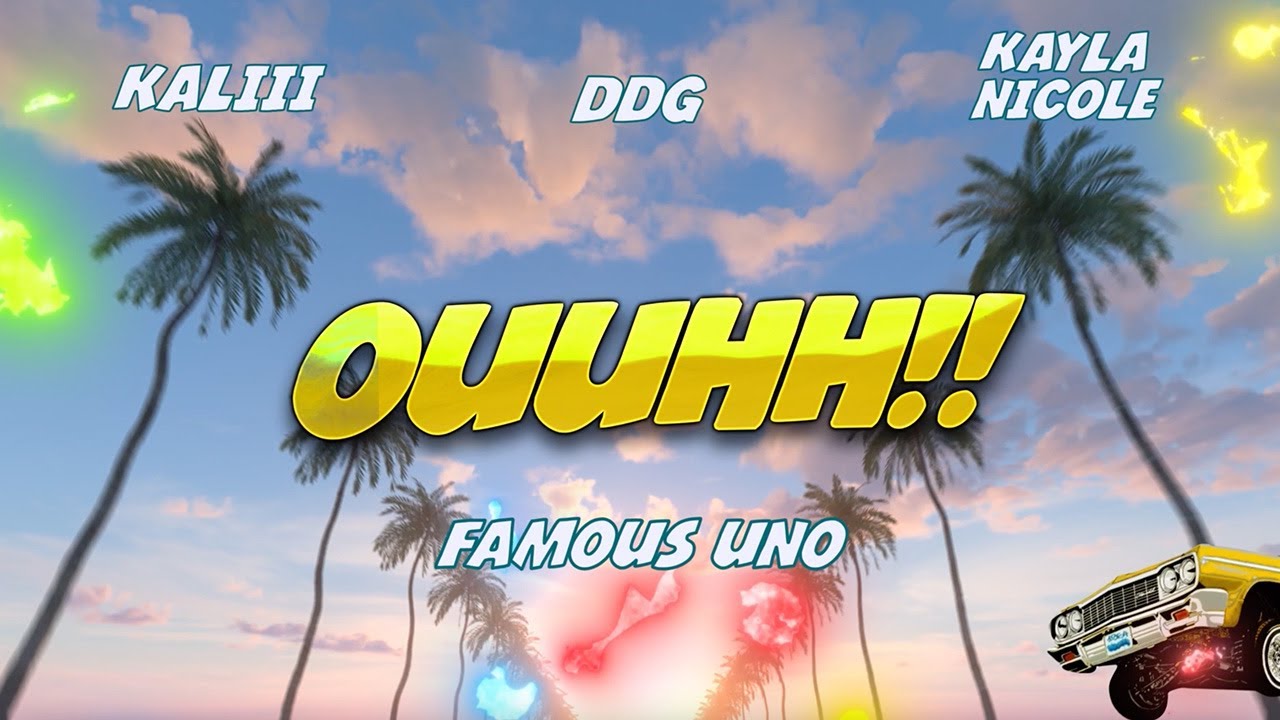 Kayla Nicole x DDG x Kaliii feat. Famous Uno - Ouuhh!! [Official Lyric ...