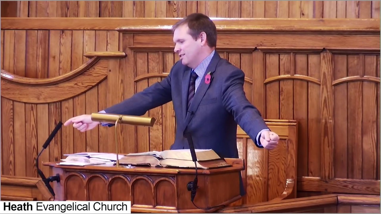 Heath Evangelical Church Live Stream 11 November 2018 AM (Rev. Wyn ...